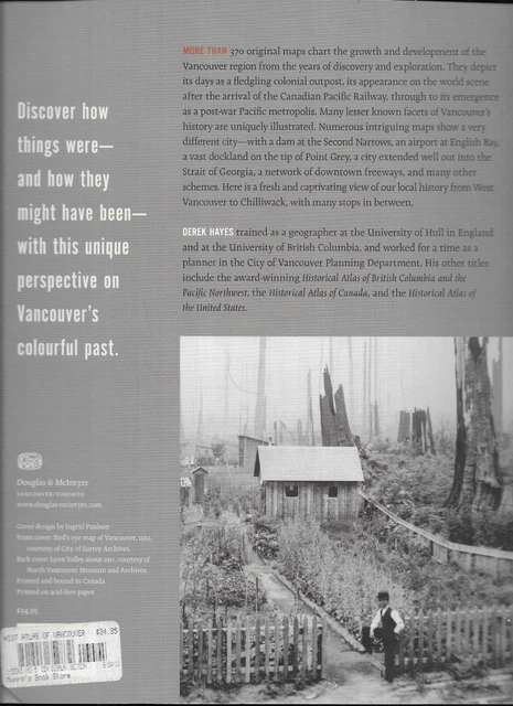 HISTORICAL ATLAS OF VANCOUVER AND THE LOWER FRASER VALLEY Derek Hayes ...