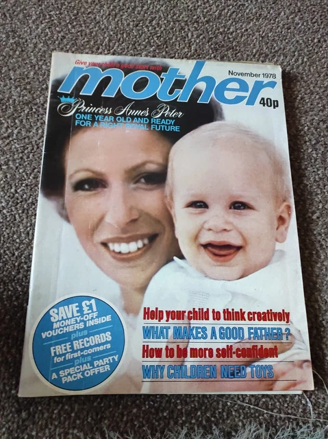 VINTAGE MOTHER MAGAZINE November 1978, Princess Ann's Peter - B864 £4. ...