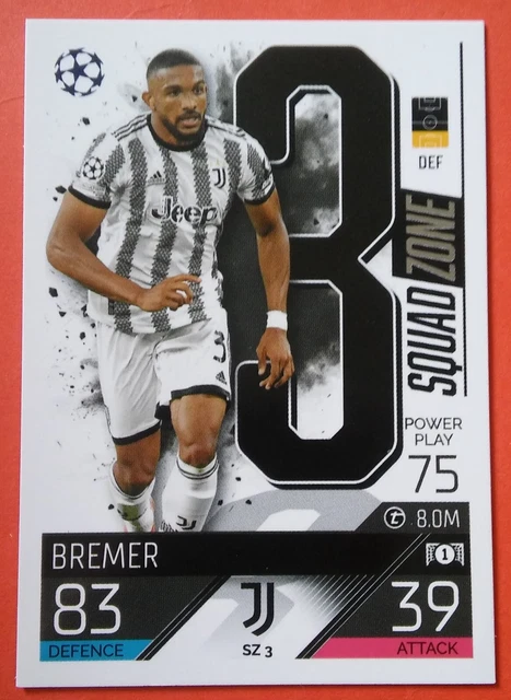 MATCH ATTAX CL/EL 2022/23 Extra - Squad Zone 3-Bremer of Juventus £1.00 ...