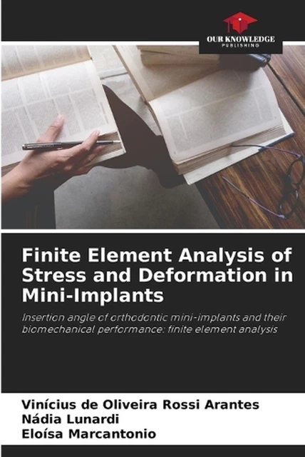FINITE ELEMENT ANALYSIS of Stress and Deformation in Mini-Implants by Vin?cius d $98.01 ...