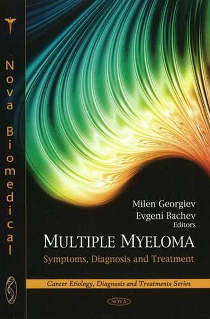 MULTIPLE MYELOMA: SYMPTOMS, Diagnosis & Treatment by Milen Georgiev ...