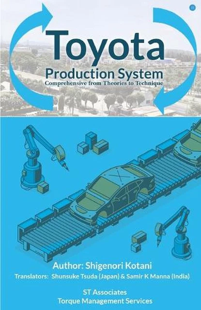 TOYOTA PRODUCTION SYSTEM comprehensive from theories to technique by Dr ...