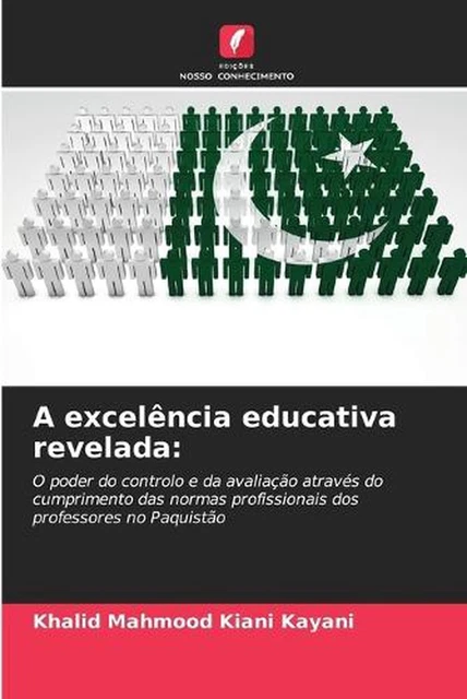 A EXCELNCIA EDUCATIVA revelada by Khalid Mahmood Kiani Kayani Paperback ...