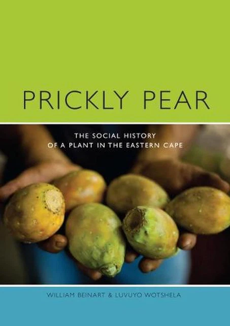 POIRE ÉPINEUSE : une histoire sociale d'une plante au Cap oriental par ...