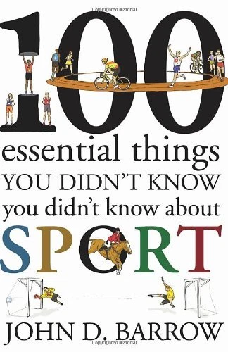 100 ESSENTIAL THINGS You Didn't Know You Didn't Know About Sport-John D ... 100 ESSENTIAL THINGS You Didn't Know You Didn't Know About Sport-John D ...