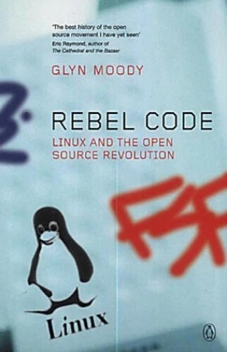 REBEL CODE: HOW Linus Torvalds, Linux And the Open S... by Moody, Glyn Paperback EUR 5,54 ...