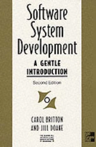 SOFTWARE SYSTEMS DEVELOPMENT: A Gentle Introduction (The Mcgraw-Hill ...