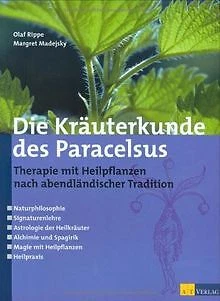DIE KRÄUTERKUNDE DES Paracelsus: Therapie mit Heilpfl... | Livre | état très bon EUR 47,51 ...