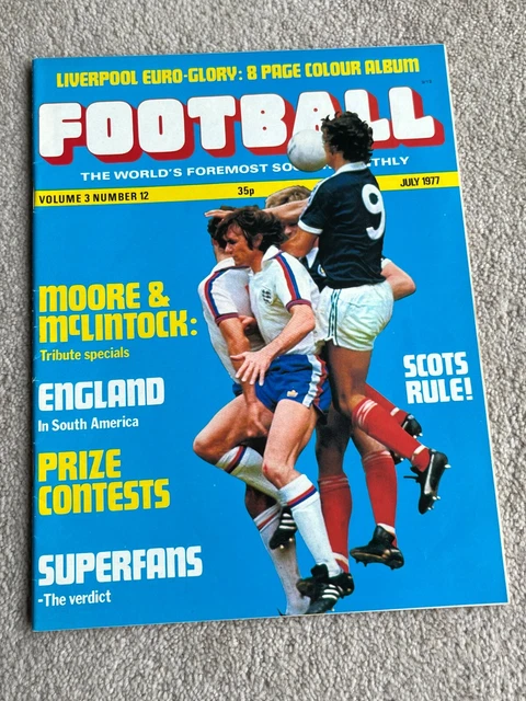 JULY 1977 FOOTBALL Magazine, England v Scotland cover, Liverpool centre ...