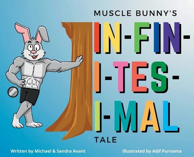 MUSCLE BUNNY'S INFINITESIMAL Tale par Michael Avant (anglais) livre à ...