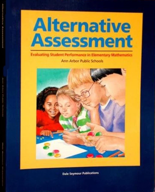 ALTERNATIVE ASSESSMENT: EVALUATING Student Performance in Elementary ...