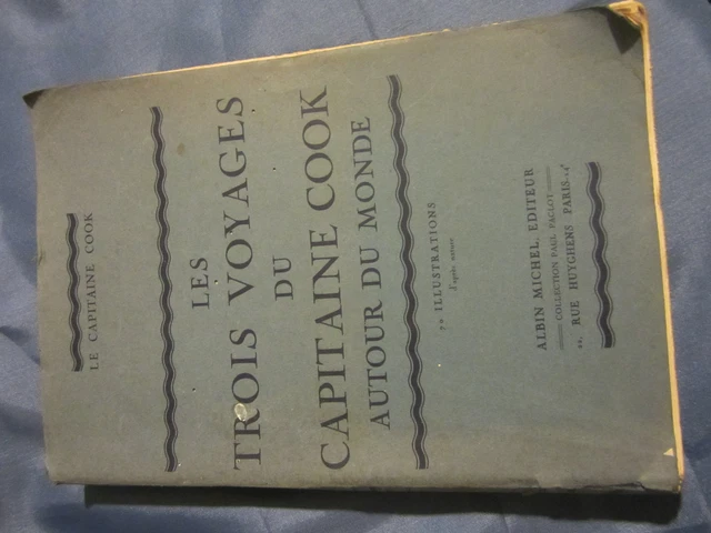 LES TROIS VOYAGES DU CAPITAINE COOK AUTOUR DU MONDE. ALBIN MICHEL.(Vers ...