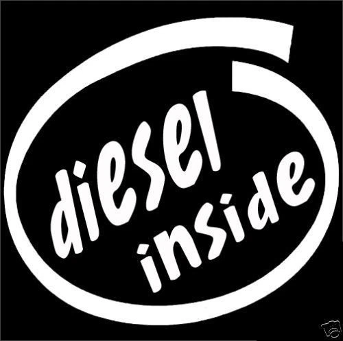 DIESEL INSIDE, CAR decal, Truck vinyl sticker, diesel lover decal $3.19 ...