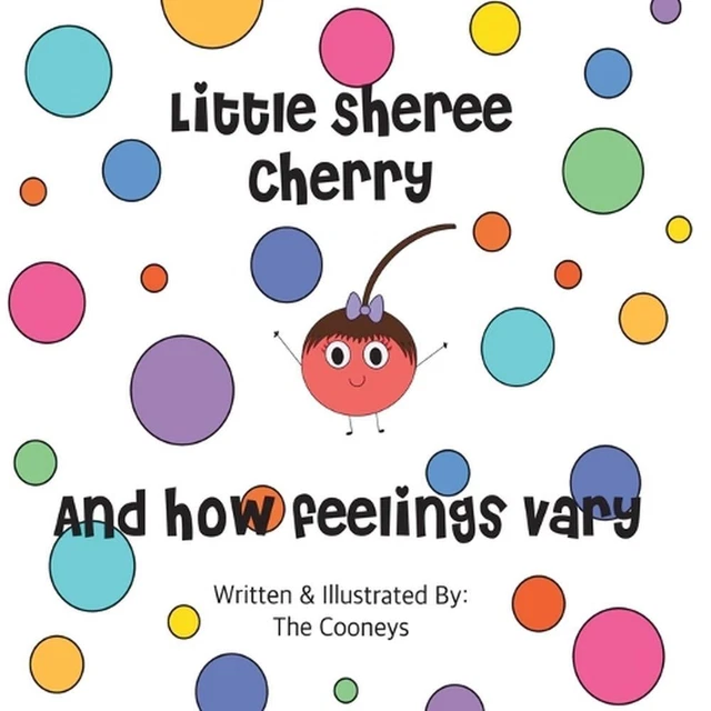 LITTLE SHEREE CHERRY and How Feelings Vary par Zachary Cooney livre de ...