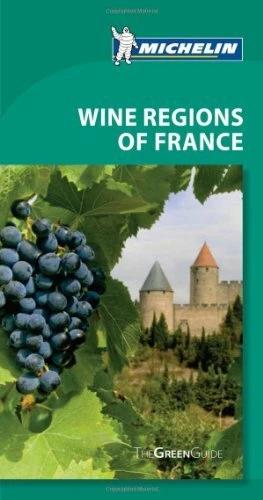 TOURIST GUIDE WINE Regions of France 2010 (Michelin Green Guides ...