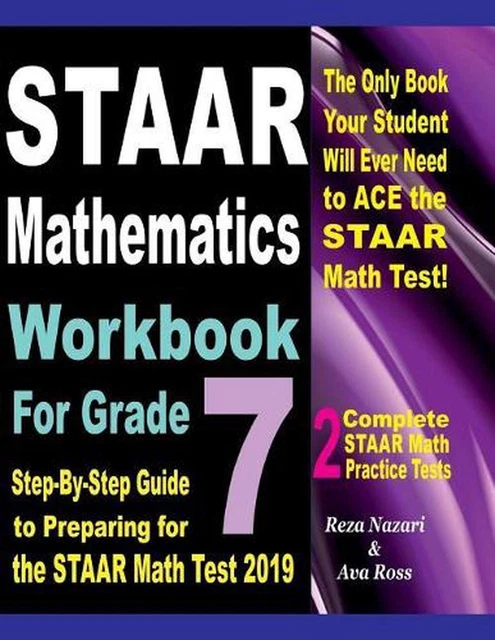 STAAR MATHEMATICS WORKBOOK For Grade 7: Step-By-Step Guide to Preparing ...