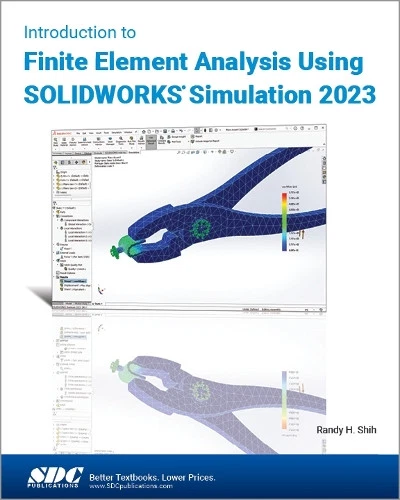 Randy H Shih Introduction To Finite Element Analysis Using Solidworks