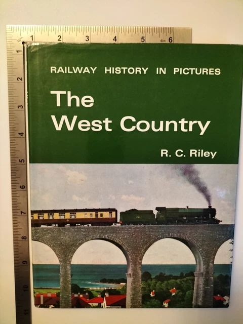RAILWAY HISTORY IN Pictures The West Country R C Riley 1972 HB David ...