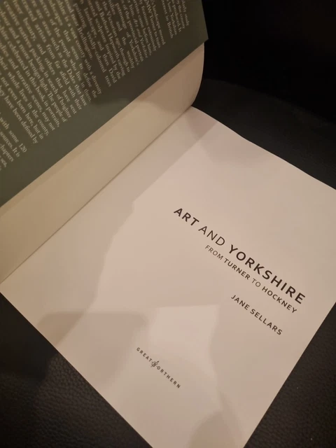 ART AND YORKSHIRE: From Turner to Hockney By Jane Sellars, Alan Bennett ...
