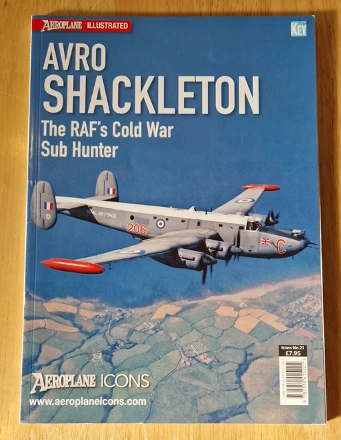 BOOKAZINE - AVRO Shackleton The RAFs Cold War Sub Hunter Icons #21 £3. ...