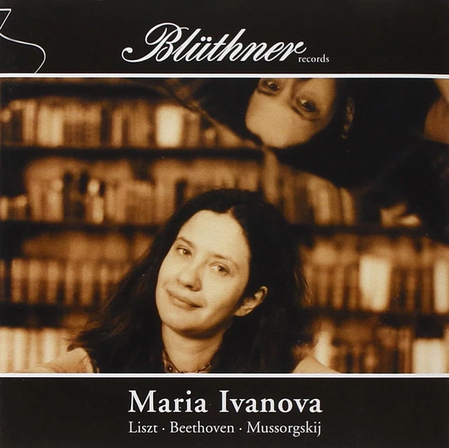 LISZT/BEETHOVEN/MUSSORGSKY MARIA IVANOVA Plays... (CD) Album EUR 15,92 ...