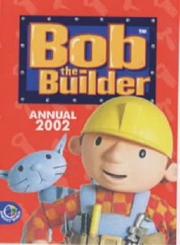 BOB THE BUILDER Annual 2002 (Annuals), Anon, Used; Very Good Book £3.48 ...