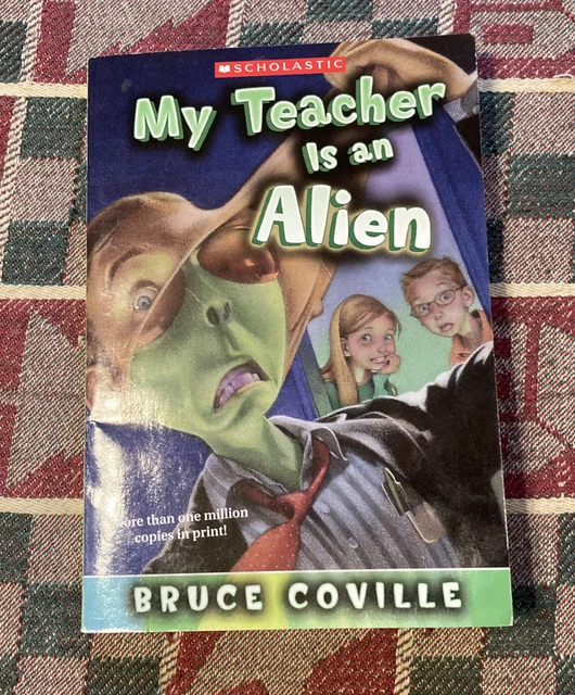 MY TEACHER IS An Alien- Bruce Coville-Scholastic-Chapter Book-Children ...