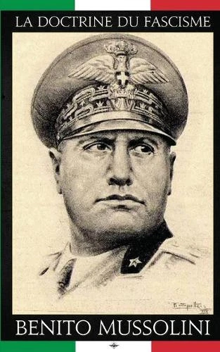 BENITO MUSSOLINI LA doctrine du Fascisme (Poche) EUR 15,94 - PicClick FR