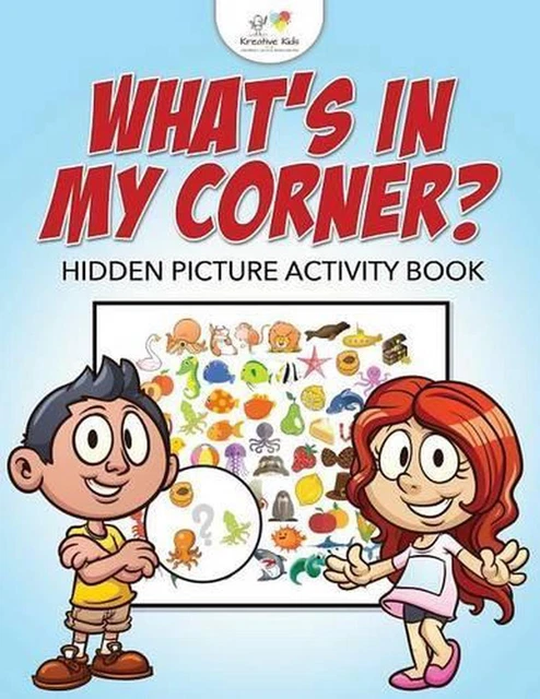 WHAT'S IN MY Corner? Hidden Picture Activity Book by Kreative Kids ...