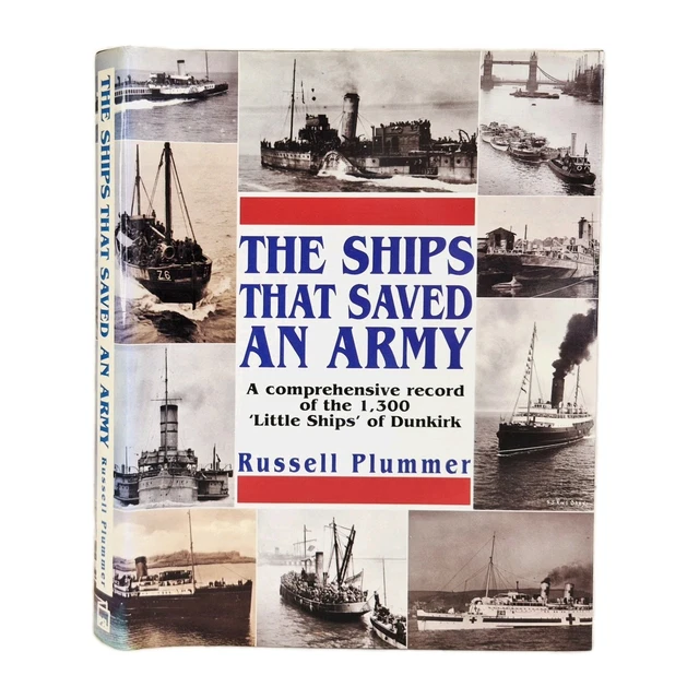 THE SHIPS THAT Saved an Army - A Comprehensive Record... Russell ...