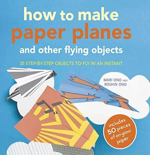 HOW TO MAKE Paper Planes by Mari Ono and Roshin Ono. Paperback ...