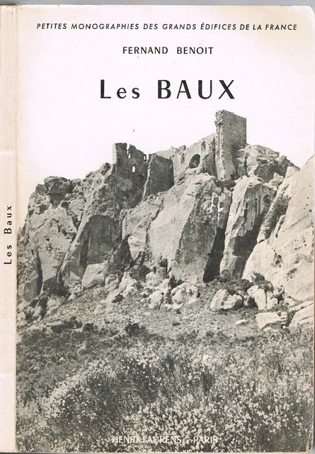 LES BAUX FERNAND BENOIT Monographie Illustrée Abris Âge de Pierre ...