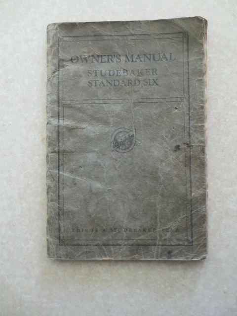 ORIGINAL 1925 STUDEBAKER Standard Six cylinder automobile owner's ...