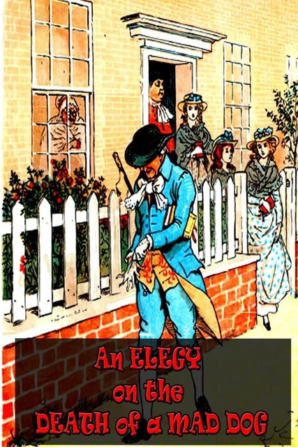 AN ELEGY ON The Death Of A Mad Dog par Oliver Goldsmith (anglais) livre ...