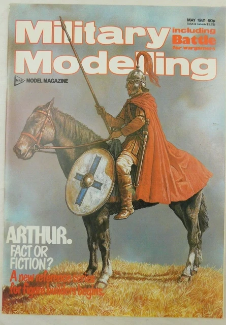 MILITARY MODELLING KING Arthur Fact Or Fiction? Tanks MAY 1981 Vintage ...