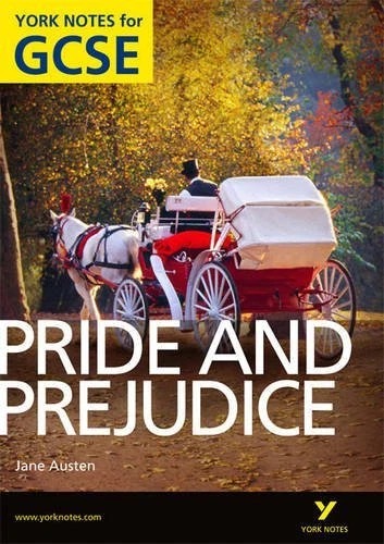 PRIDE AND PREJUDICE: York Notes for GCSE (Grades A*-G) 2010,Paul Pascoe ...