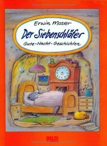 DER SIEBENSCHLÄFER (BELTZ Gelberg) de Moser, Erwin | Livre | état ...