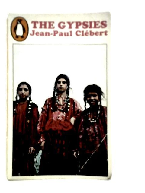 THE GYPSIES (JEAN-PAUL Clebert - 1967) (ID:99420) £9.67 - PicClick UK