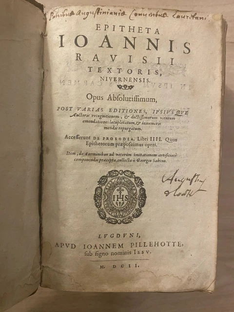 EPITHETA IOANNIS RAVISII textoris. Lugduni, Ioannem Pillehotte, 1602 ...