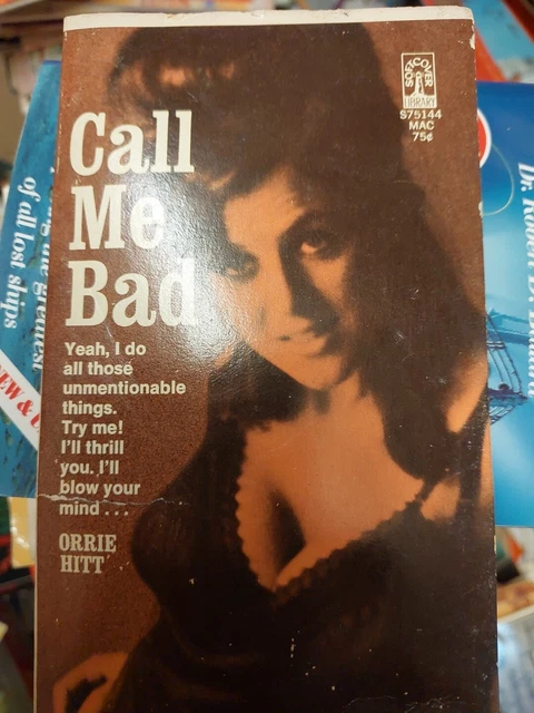 CALL ME BAD by Orrie Hitt vintage pulp 1960s softcover library $14.95 ...
