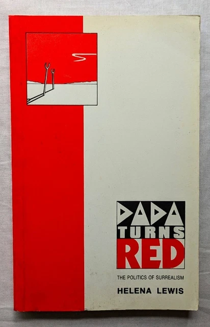 DADAISM SURREALISM BOOK Dada Turns Red Politics Of Andre Breton/Louis ...