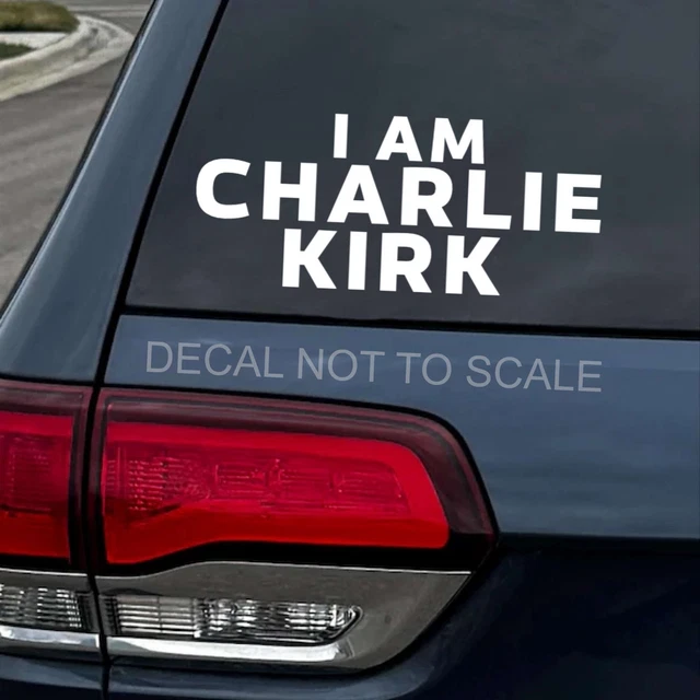I AM CHARLIE Kirk Memorial Car Window Vinyl Decal Sticker £4.51 ...