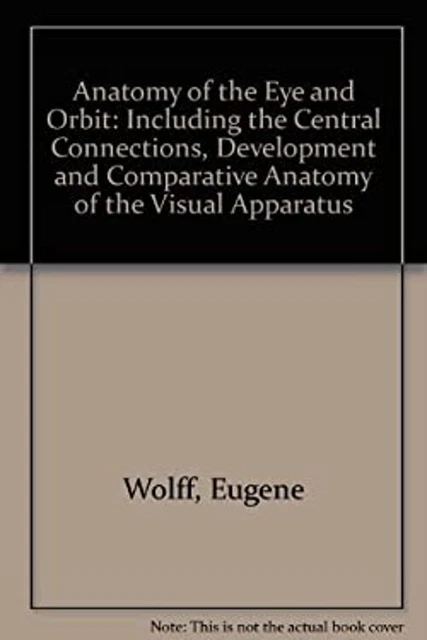 EUGENE WOLFF'S ANATOMY De The Eye Et Orbit : Y Compris The Centr EUR 36 ...