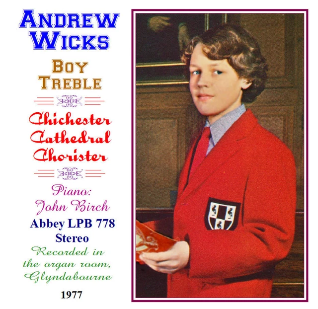 ANDREW WICKS BOY Soprano - Treble - Chichester Cathedral Chorister ...