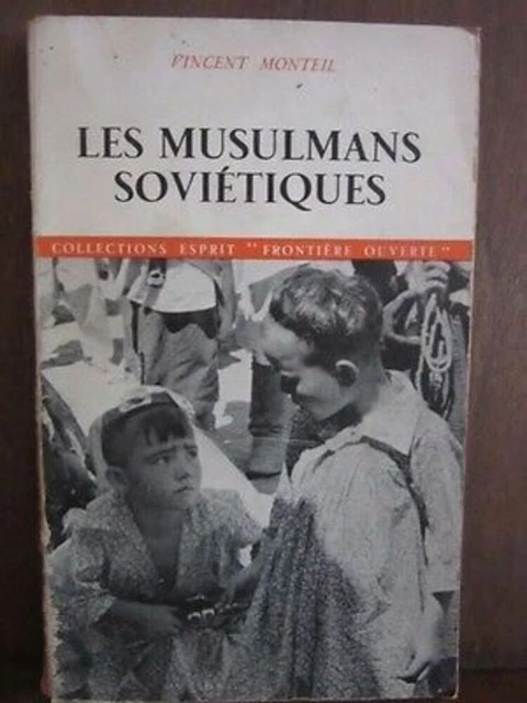 LES MUSULMANS SOVIÉTIQUES/ Vincent Monteil EUR 10,00 - PicClick FR