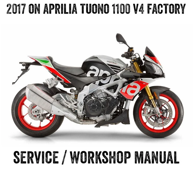 2017ON APRILIA TUONO V4 Factory 1100 1100cc Workshop Service Manual PDF File £14.39 - PicClick UK