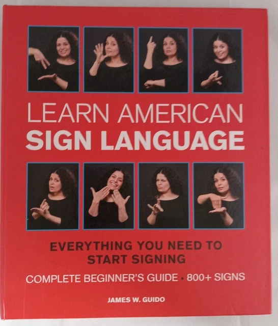LEARN AMERICAN SIGN Language: Complete Beginner's Guide - 800+ Signs ...