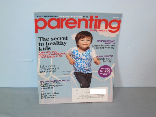 PARENTING EARLY YEARS Magazine April 2011 The Secret to Healthy Kids £1 ...