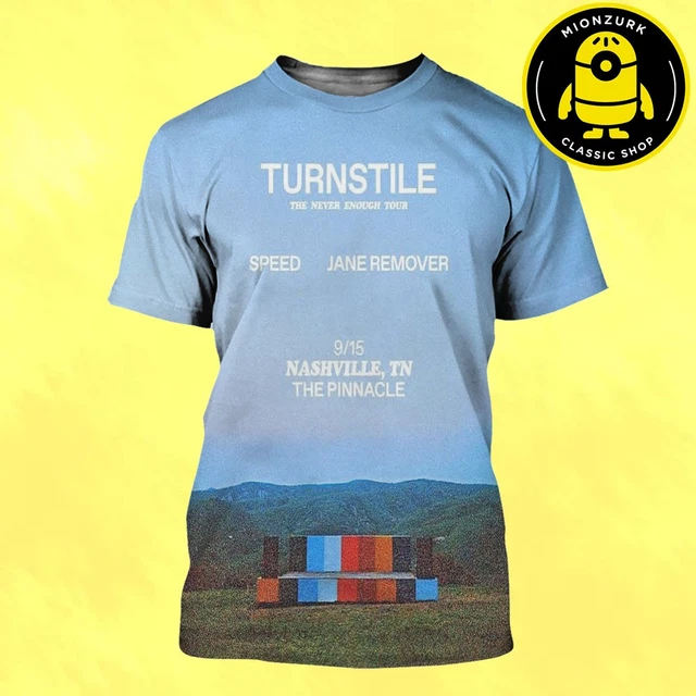 TURNSTILE THE NEVER Enough Tour 2025 T-Shirt All Size Heavy Cotton $33. ...
