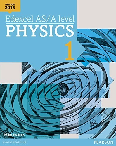 EDEXCEL AS/A LEVEL Physics Student Book 1 + Activebook (Edexcel A Level ...